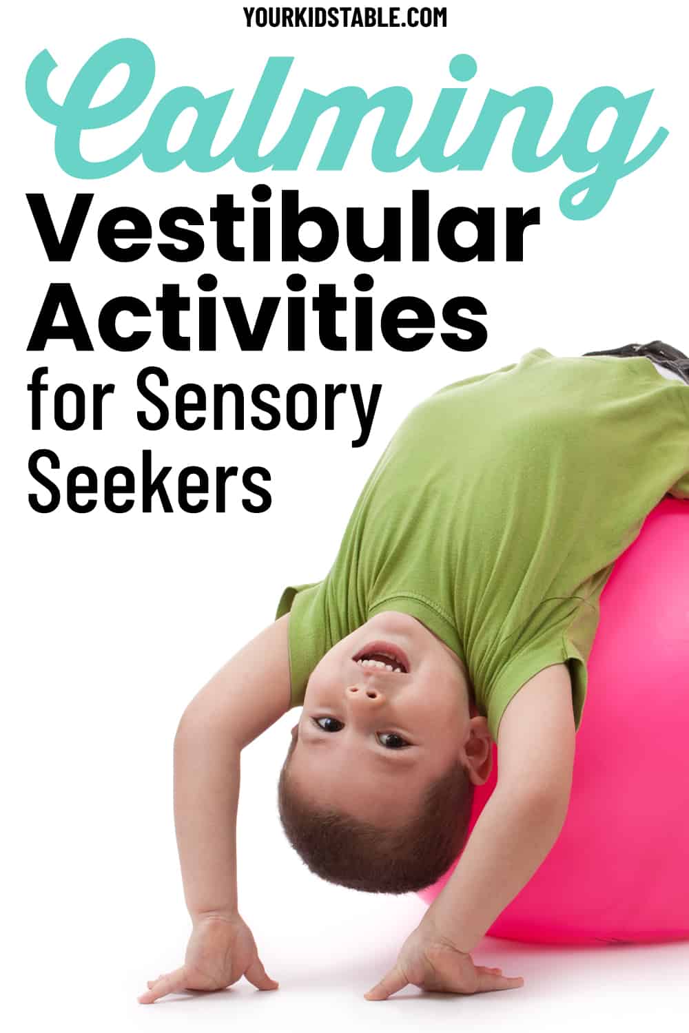 46 Essential Vestibular Activities and Input Ideas - Your Kid's Table