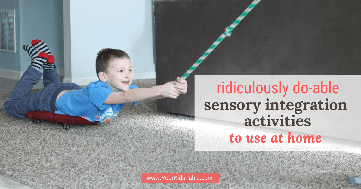 Ridiculously Do Able Sensory Integration Activities To Use At Home Ridiculously Do Able Sensory Integration Activities To Use At Home