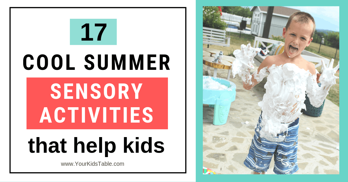 17 Cool Summer Sensory Activities That Help Kids - Your Kid's Table