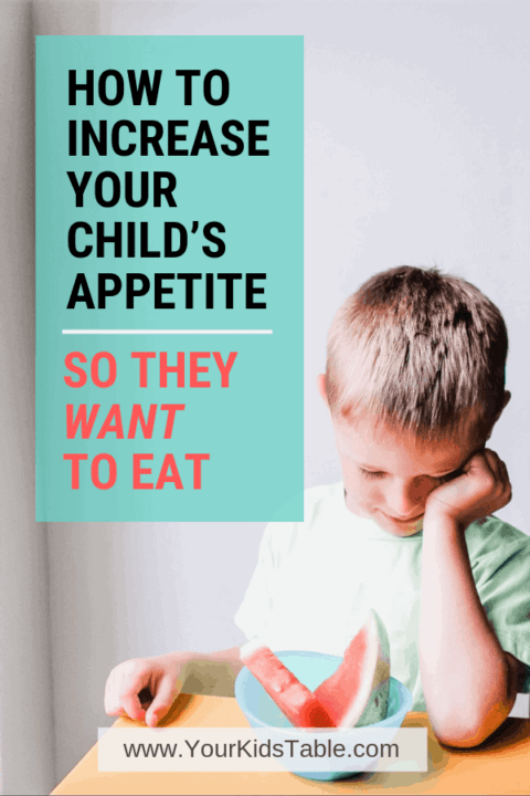 How to Increase Appetite in a Child - Your Kid's Table