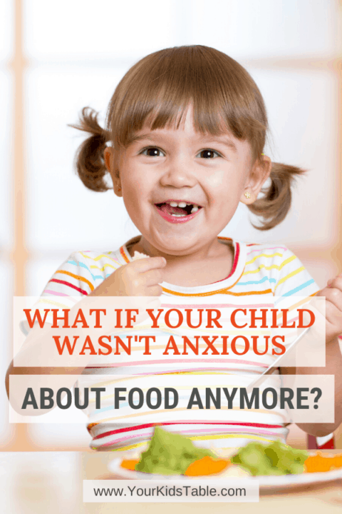 5 Steps to Help Your Child's Anxiety With Food - Your Kid's Table