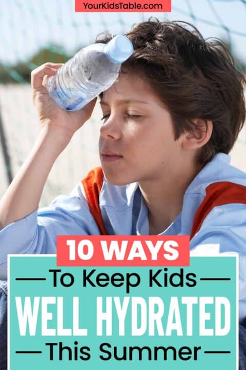 10 Ways to Maximize Hydration for Kids - Your Kid's Table
