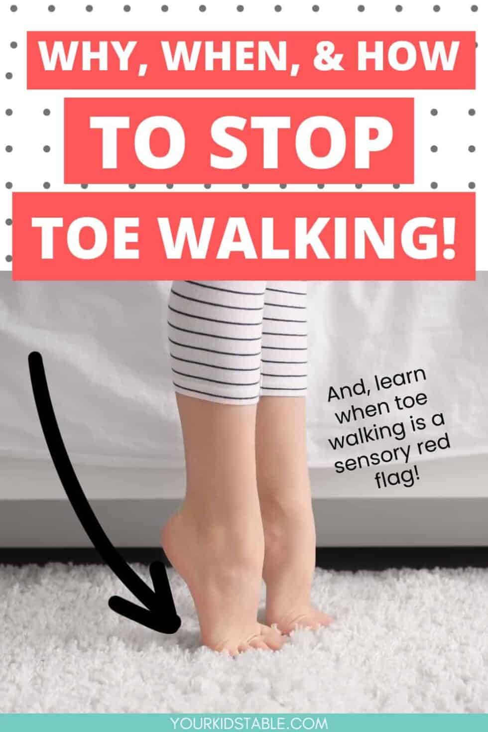 How to Break the Toe Walking Habit in Your Child - Your Kid's Table